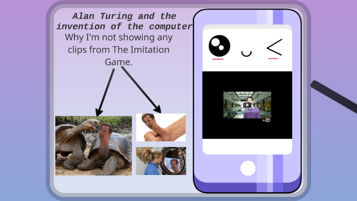 Alan Turing and the invention of the computer by Eric Papas on Prezi