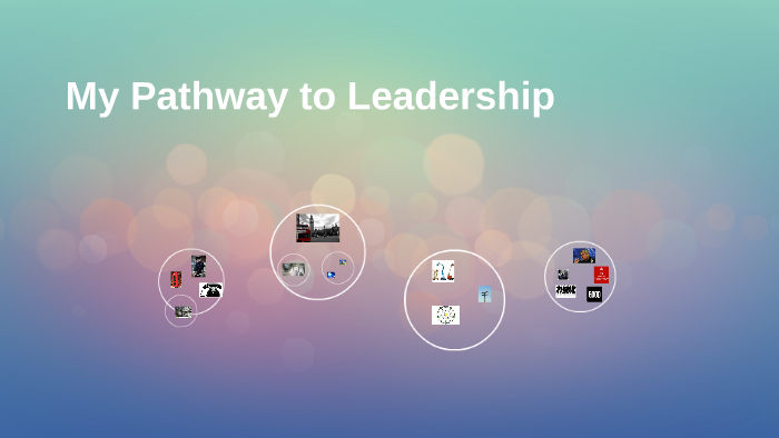 My Pathway to Leadership - Peter Rayner by Sebastian Mann on Prezi