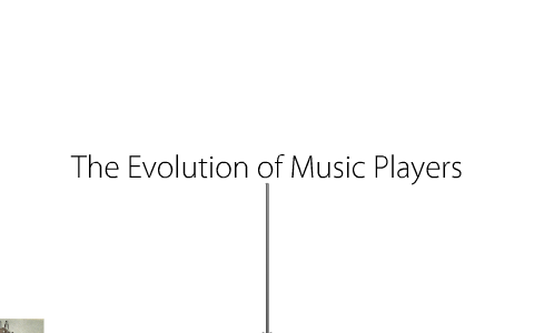 The Evolution of Music Players by Ian Brown on Prezi