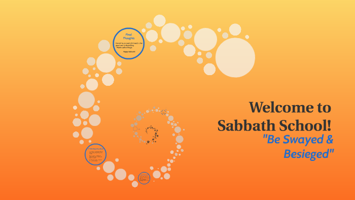 Welcome to Sabbath School! by gabrielle richie on Prezi
