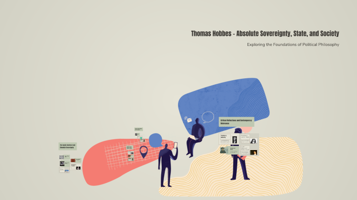 Thomas Hobbes – Absolute Sovereignty, State, and Society by Keerthiraj ...