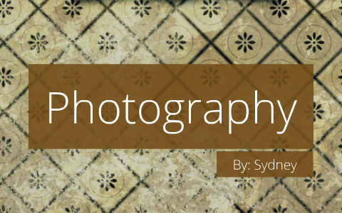 Photography by Sydney Makara on Prezi