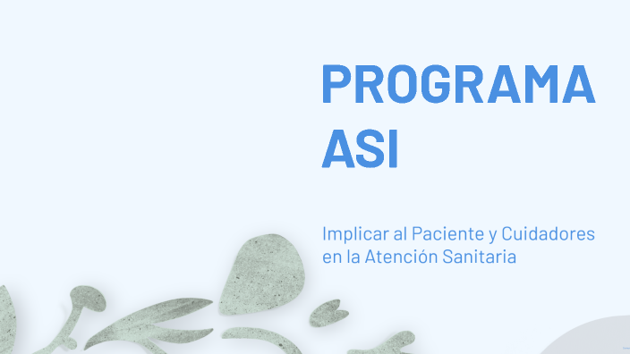 PROGRAMA ASI by belen maestro on Prezi