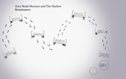 Zora Neale Hurston and The Harlem Renaissance by Morgan Madrid on Prezi