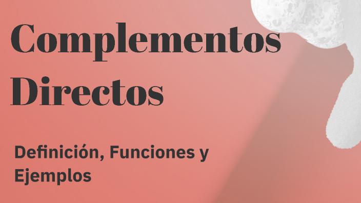 Complementos Directos by ... .. on Prezi