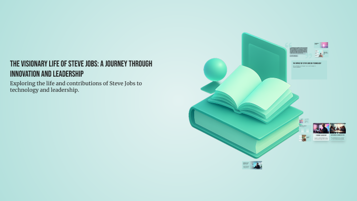 The Visionary Life of Steve Jobs: A Journey Through Innovation and ...