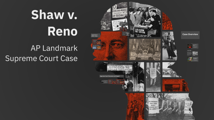 Shaw v. Reno by mal de on Prezi