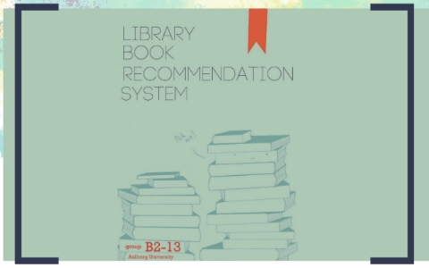 Library book recommendation system by Anna Lunterova on Prezi