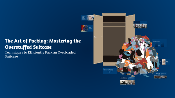The Art of Packing: Mastering the Overstuffed Suitcase by phani sarad ...