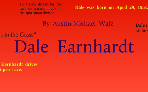 Dale Earnhardt by Austin Walz on Prezi
