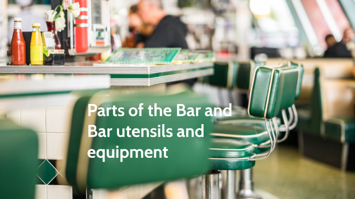 Parts of the Bar and Bar utensils and equipment by Angeline M. Reyes on ...