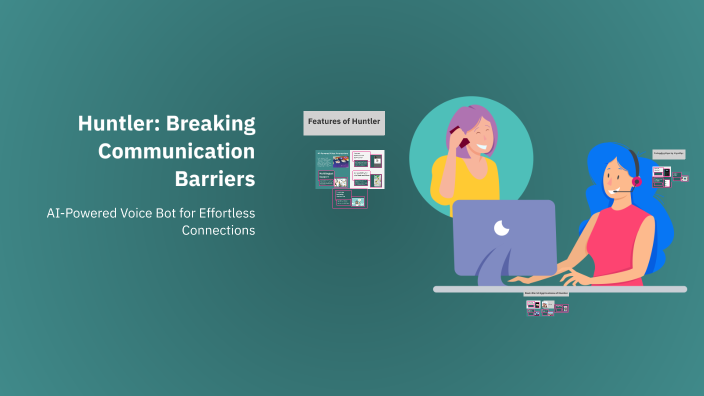 Huntler: Breaking Communication Barriers by giftwyre on Prezi