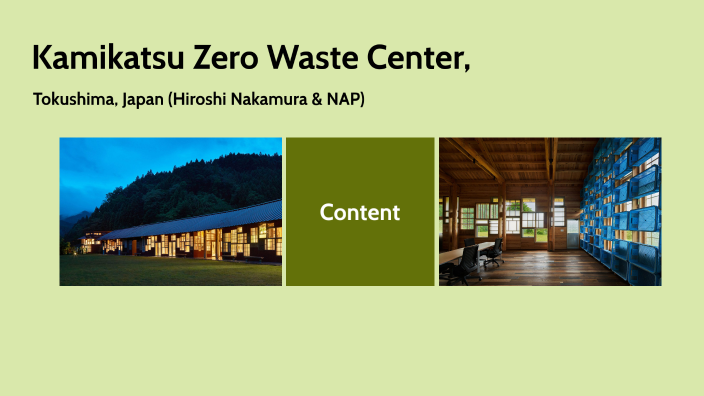 Kamikatsu Zero Waste Center, by Daniel Maaroufi on Prezi