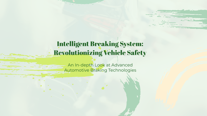 Intelligent Braking System: Revolutionizing Vehicle Safety by Gomathi G ...