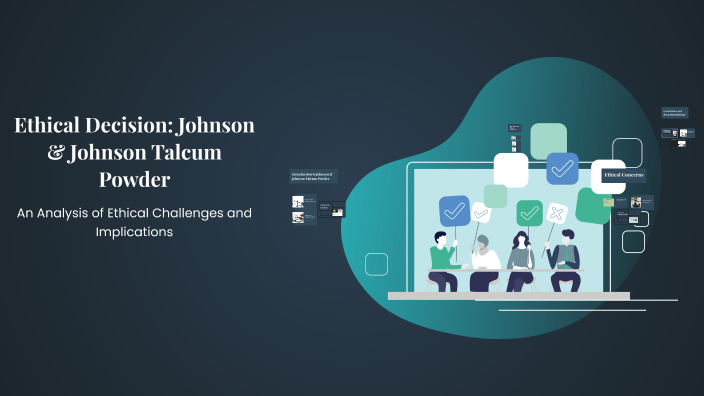Ethical Decision: Johnson & Johnson Talcum Powder by Israel Ayawley on ...