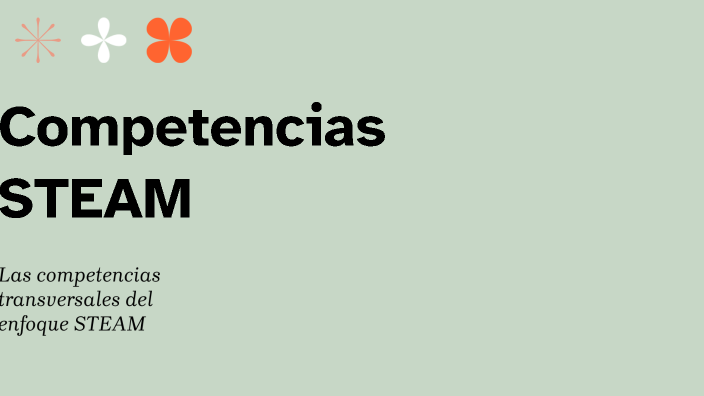 Competencias STEAM by Mauricio Hernández on Prezi