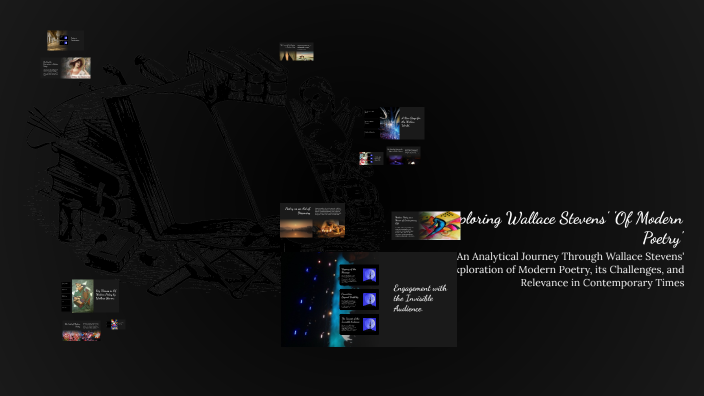 Exploring Wallace Stevens' 'Of Modern Poetry' by Huriyyah Hamoud on Prezi