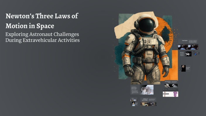 Newton’s Three Laws of Motion in Space by Katrina Weaver on Prezi