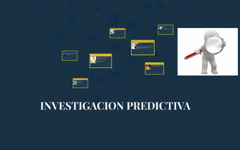 INVESTIGACION PREDICTIVA by jhon fredy on Prezi