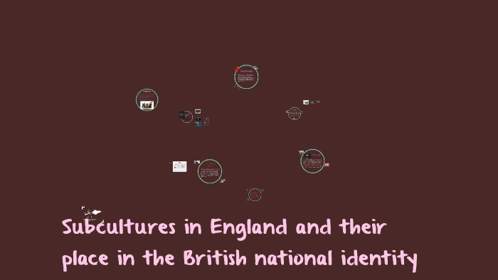Subcultures in England and their place in the British nation by ...