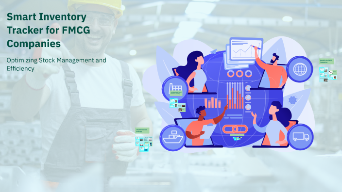 Smart Inventory Tracker for FMCG Companies by Ishan Yadav on Prezi