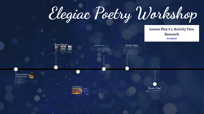 Elegiac Poetry Workshop by Samantha Hensley on Prezi