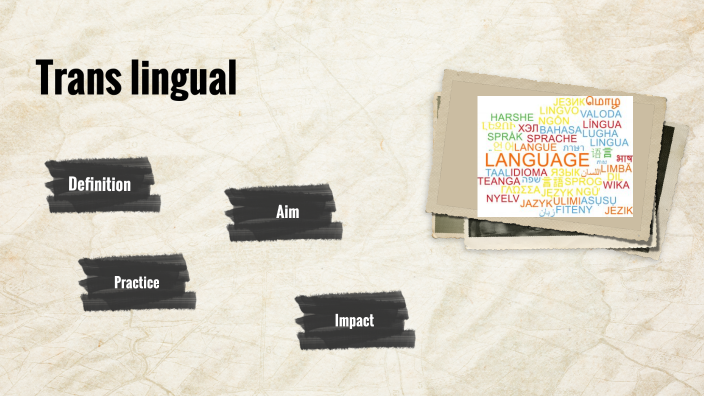 translingual approach by Xiuyi Qian on Prezi