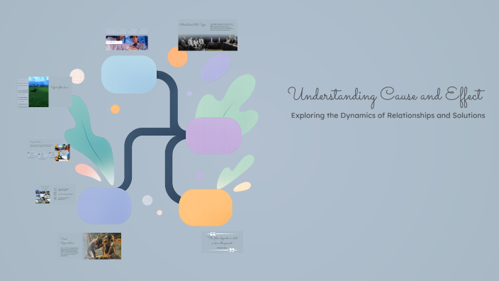 Understanding Cause and Effect by Trisha Mae Yabes on Prezi