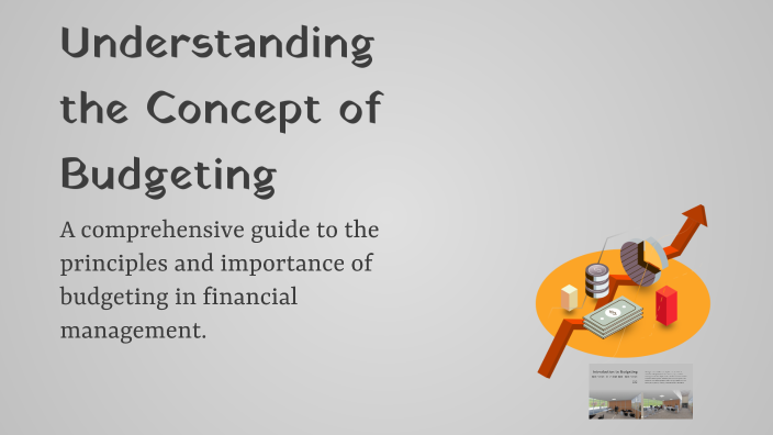 Understanding the Concept of Budgeting by شایسته خردمند on Prezi