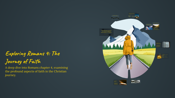 Exploring Romans 4: The Journey of Faith by Hii on Prezi