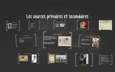 Les sources primaires et secondaires by Js Poirier on Prezi