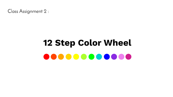 Assignment 2: 12 Step Color Wheel by John Moore on Prezi