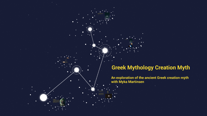 Greek Mythology Creation Myth by Myka Martinsen [STUDENT] on Prezi