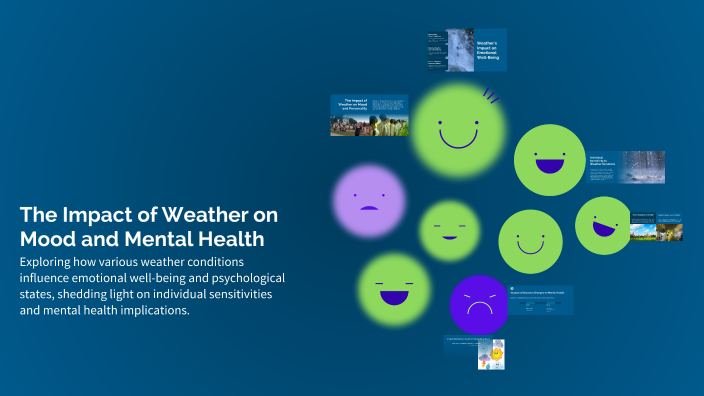 The Impact of Weather on Mood and Mental Health by Calvaoagiota Brando ...