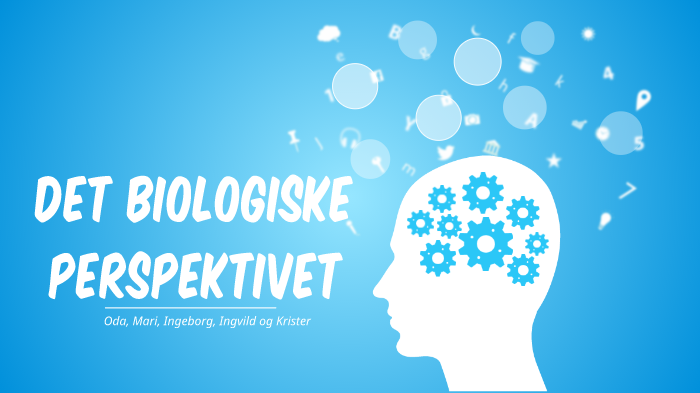 Det Biologiske Perspektivet by Krister Andersen on Prezi