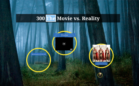 300 The Movie vs. Reality by Balroop Singh on Prezi