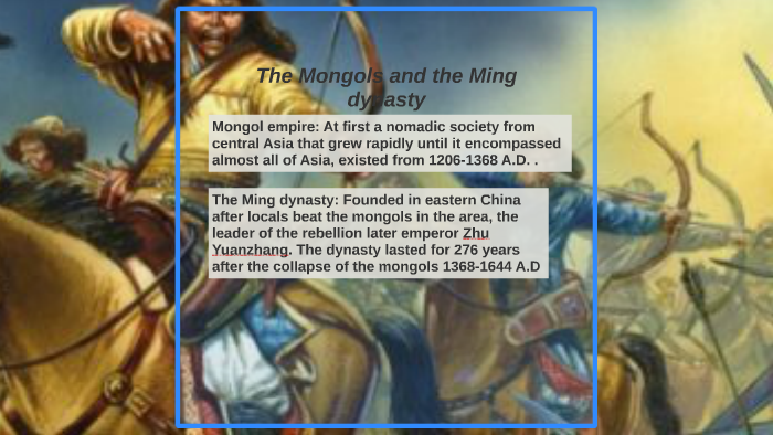 The Mongols and the Ming dynasty by Lord Jabe on Prezi