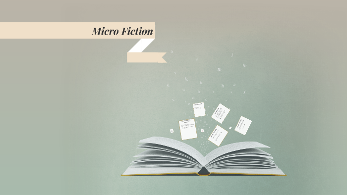 Micro Fiction by Caitlin Jones on Prezi
