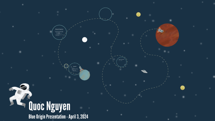 Quoc Nguyen's Blue Origin Presentation by Jessica Gabuyo on Prezi