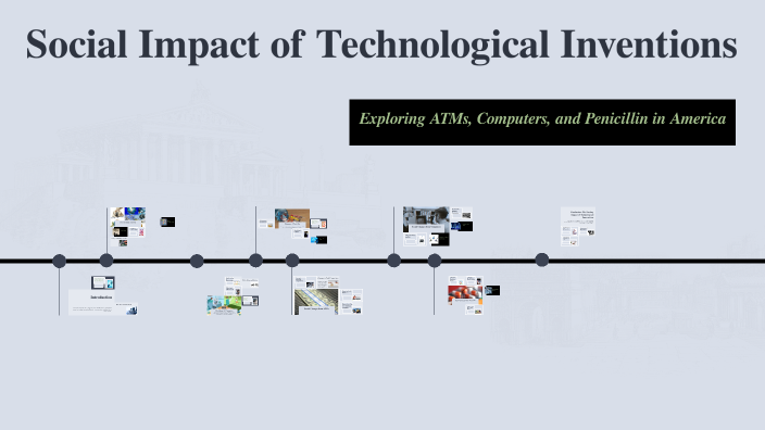 Social Impact of Technological Inventions by Kenneth Williams on Prezi