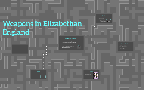 Elizabethan Era: Weapons by Moises Perez on Prezi