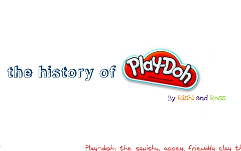 the history of Play-Doh by Ross Quigs on Prezi