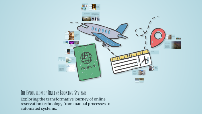 The Evolution of Online Booking Systems by Rand Badran on Prezi
