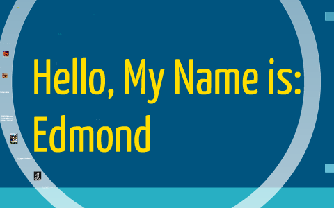 my name by Edmond Liu on Prezi