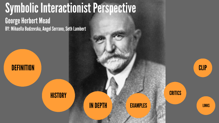 Symbolic Interactionist - George Herbert Mead by Mihaella Budzevska on ...