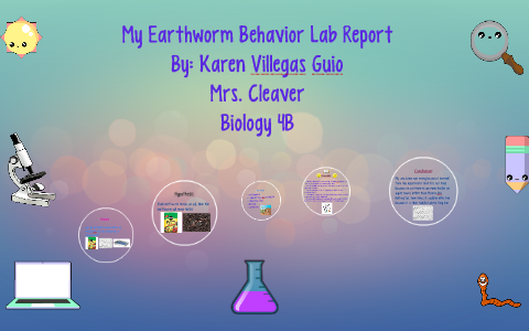 My Earthworm Behavior Lab Report by Karen Villegas on Prezi