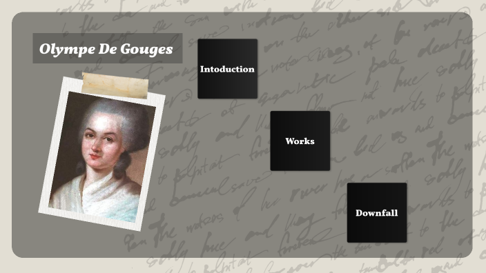 Olmpe de Gouges by Srijal Verma on Prezi