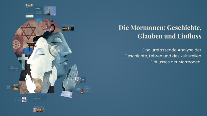 Die Mormonen: Geschichte, Glauben und Einfluss by gabi gergi on Prezi