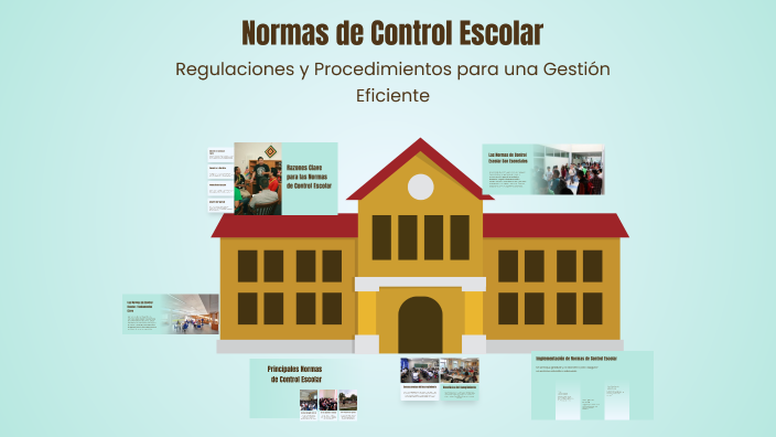 Normas de Control Escolar by NOE RANGEL GARCÍA on Prezi