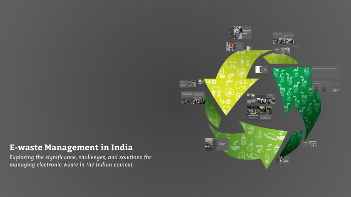 E-waste Management in India by PRANAV B R on Prezi